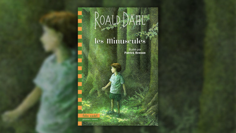 Roald Dahl, Les Minuscules | Chouette, un livre